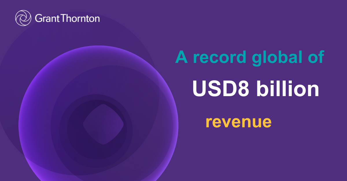 Grant Thornton grows global revenues to a record USD8 billion